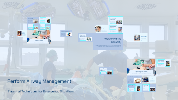 Perform Airway Management by emelda evans on Prezi