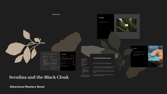 Serafina and the Black Cloak by Brock Wolf on Prezi
