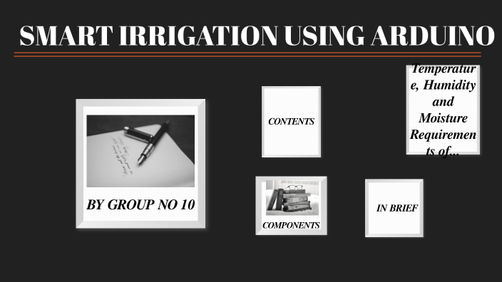 Smart Irrigation Using Arduino by pintya bhai on Prezi