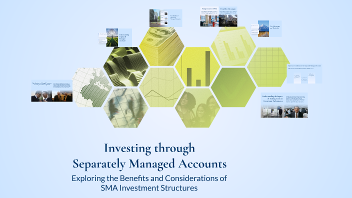 Investing Through Separately Managed Accounts by Brenton Jones on Prezi