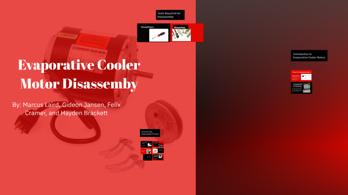 Evaporative Cooler Motor Disassembly by Marcus Laird on Prezi