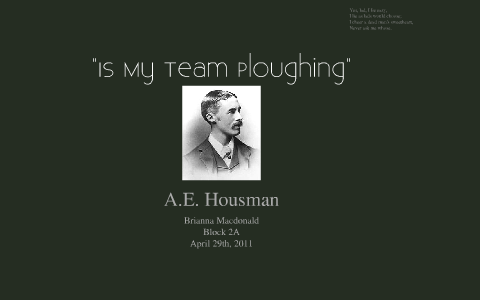 A.E. Housman by Brianna MacDonald on Prezi