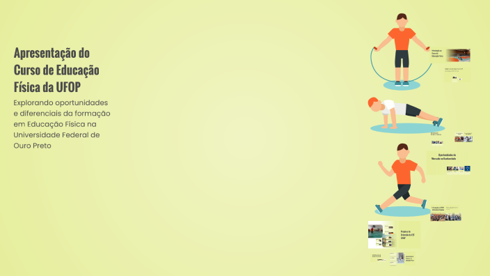Apresentação do Curso de Educação Física da UFOP by Vinícius Mapa on Prezi
