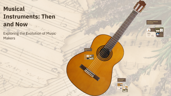 Musical Instruments: Then and Now by Mohamad Baroody on Prezi