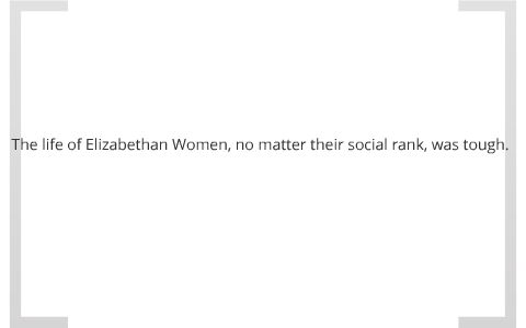 Overview of Elizabethan Women by Raina Ritchie