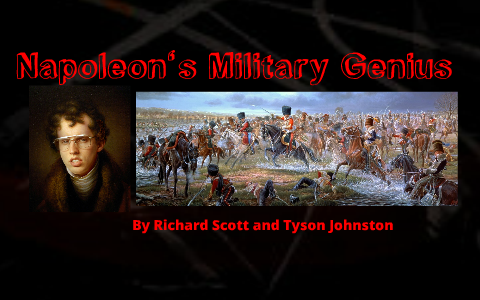 Napoleon's Military Genius by Tyson Johnston on Prezi