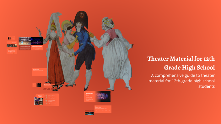 Theater Material for 12th Grade High School by eltasari gari nama on Prezi