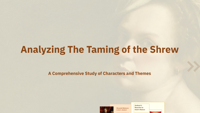 Analyzing The Taming of the Shrew by tj Coleman on Prezi