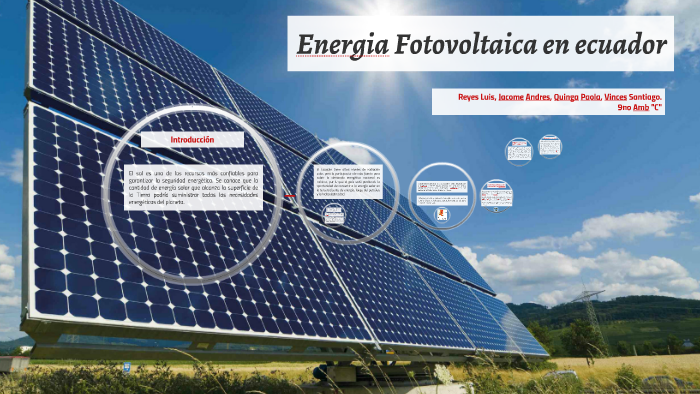 Energia Fotovoltaica en ecuador by luis reyes on Prezi