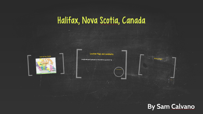 Halifax, Nova Scotia, Canada by Sam Calvano on Prezi