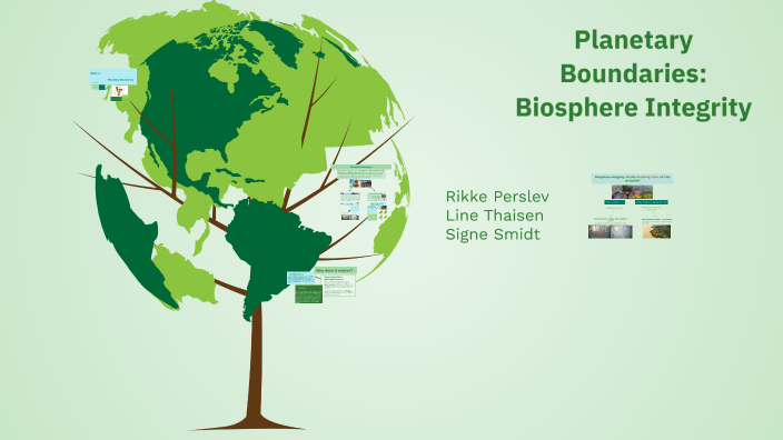 Planetary Boundaries: Biosphere Integrity by Lofus Perslev on Prezi