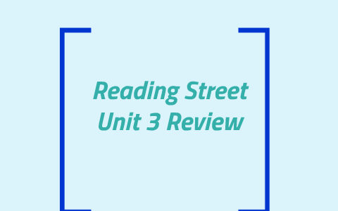 Reading Street Unit 3 review by Morgan DuBose on Prezi