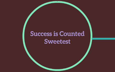 Success is Counted Sweetest by hazel halibas