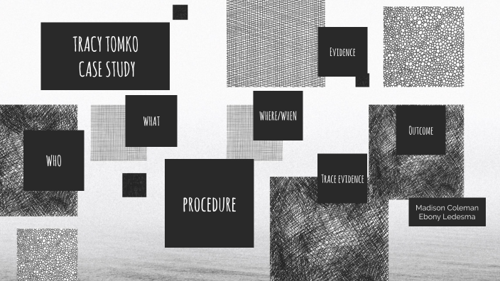 Tracy Tomko Case Study by madison coleman on Prezi