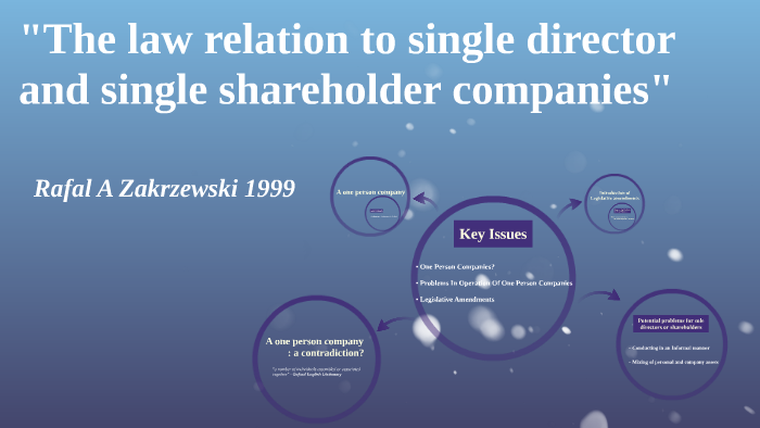 The law relating to single director and single shareholder c by Se-il ...