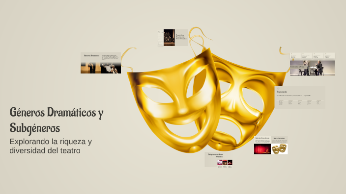 Géneros Dramáticos y Subgéneros by Paula Quezada on Prezi