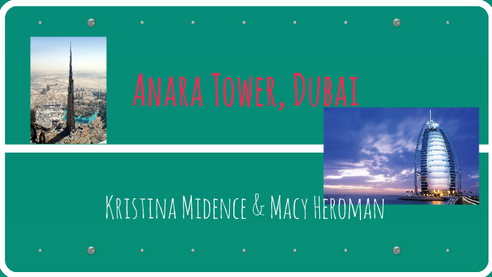 Anara Tower, Dubai by Kristina Midence on Prezi
