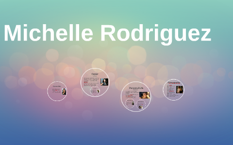Michelle Rodriguez by Kaylah Weir on Prezi