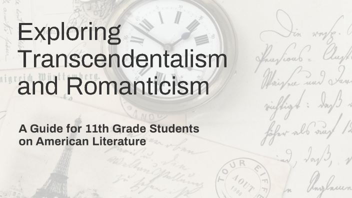 Exploring Transcendentalism and Romanticism by Nicole Simmons on Prezi