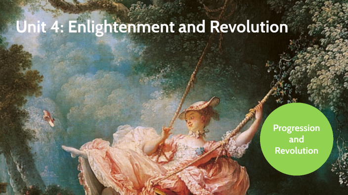 Unit 4: Enlightenment and Revolution by Aubrey Moore on Prezi