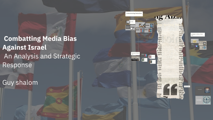 Understanding Media Bias in Conflict Reporting by guy shalom on Prezi