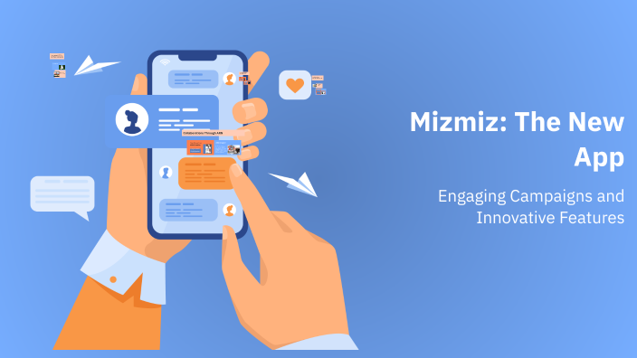 Mizmiz: The New App by Noura Bahaj on Prezi
