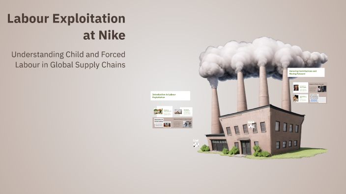 Labour Exploitation at Nike by Devin Merrifield on Prezi
