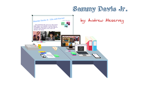 Sammy Davis Jr. by Andrew Meservey on Prezi