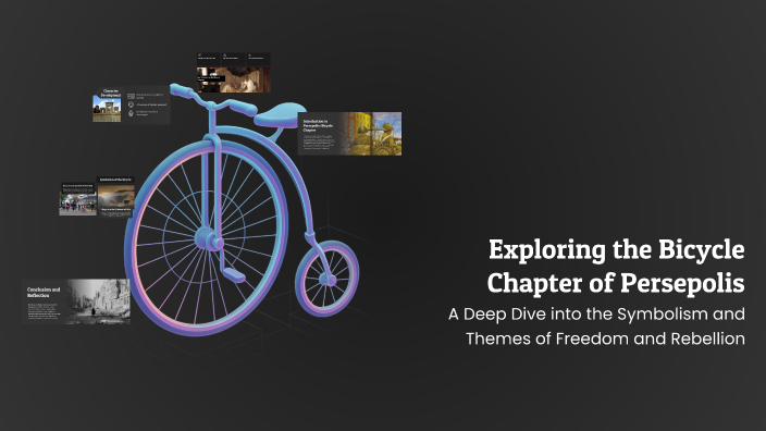 Exploring the Bicycle Chapter of Persepolis by Premila Francis on Prezi