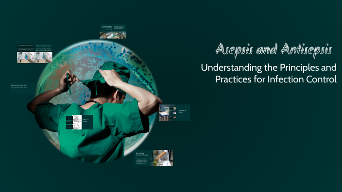 Asepsis and Antisepsis by NAZIR AZIZI on Prezi