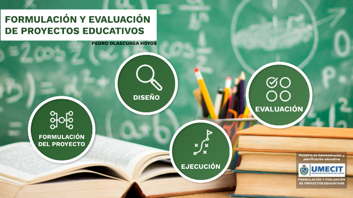 Formulacion Y Evaluacion De Proyectos Educativos By Pedro Olascoaga