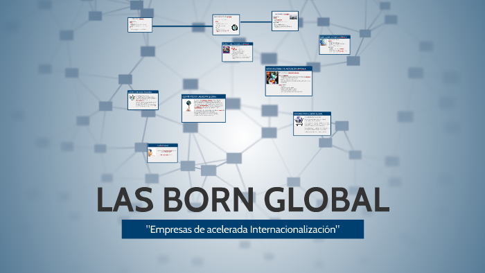 LAS BORN GLOBAL by Juan Francisco Silva Suarez on Prezi