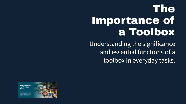 The Importance of a Toolbox by Shara Dela Cruz on Prezi