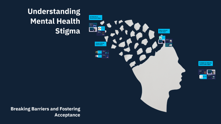 Understanding Mental Health Stigma by Janice Murphy on Prezi