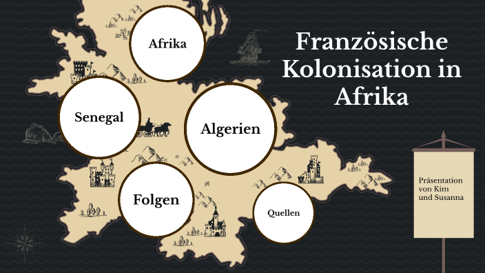 Französische Kolonisation in Afrika by susanna riedlinger on Prezi