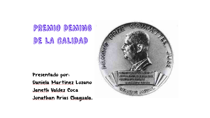 PREMIO DEMING DE LA CALIDAD by Daniela Martinez on Prezi