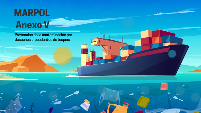 Marpol Anexo 5 by joshue_122 on Prezi