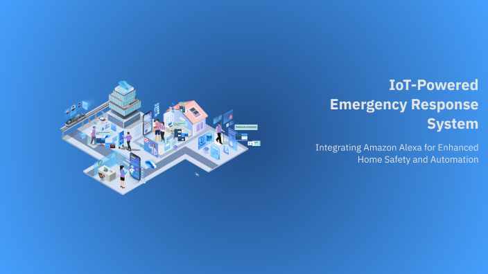 IoT-Powered Emergency Response System by RICARDO RICO VALENCIA on Prezi