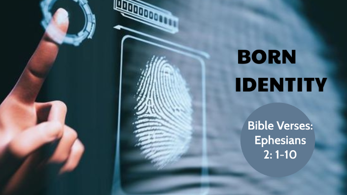 BORN IDENTITY by on Prezi