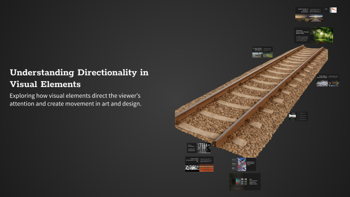 Understanding Directionality in Visual Elements by cynel fernandez on Prezi