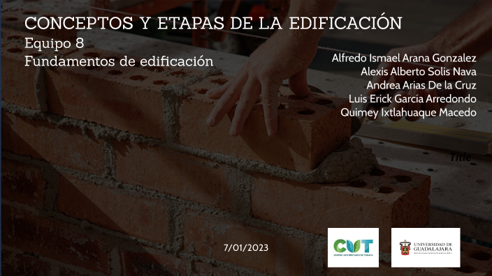 CONCEPTOS Y ETAPAS DE LA EDIFICACIÓN by Alexis Solis Nava on Prezi