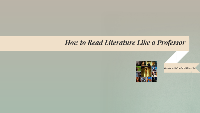 How to Read Literature Like a Professor by Autumn Buddemeyer on Prezi