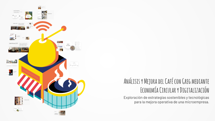 Análisis y Mejora del Café con Greg mediante Economía Circular y ...