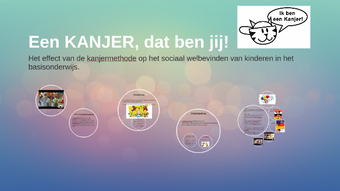 Een KANJER, dat ben jij! by Iris Damhuis on Prezi