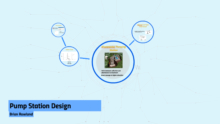 Pump Station Design by Brian Rowland on Prezi