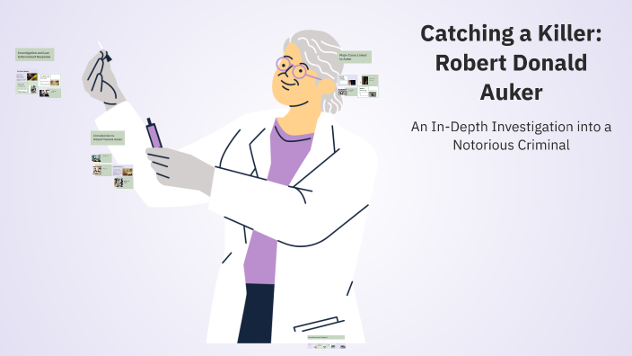 Catching a Killer: Robert Donald Auker by Tuyul Ton on Prezi
