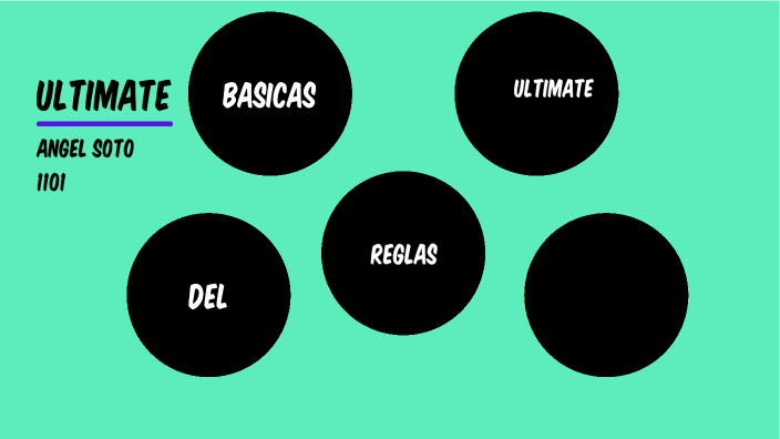 Reglas de Ultimate by Angel Soto on Prezi