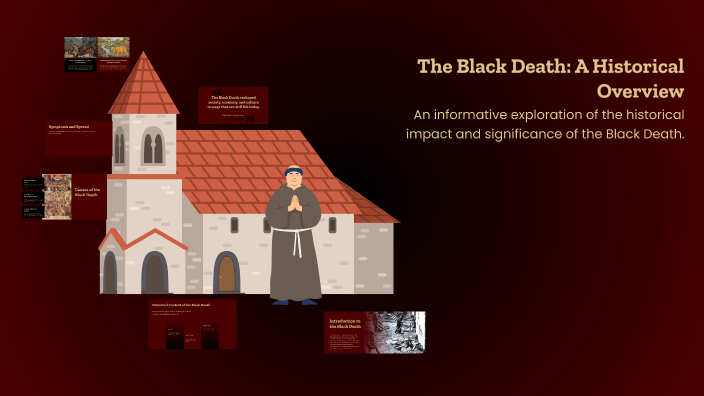 The Black Death: A Historical Overview by Abigail Puetz on Prezi