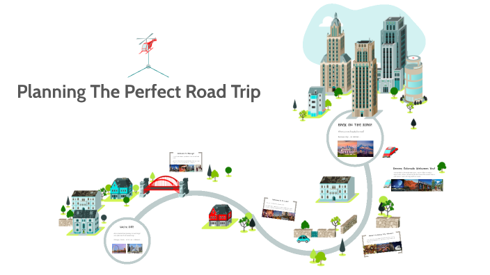 Planning The Perfect Road Trip by Chelsea Tomecek on Prezi