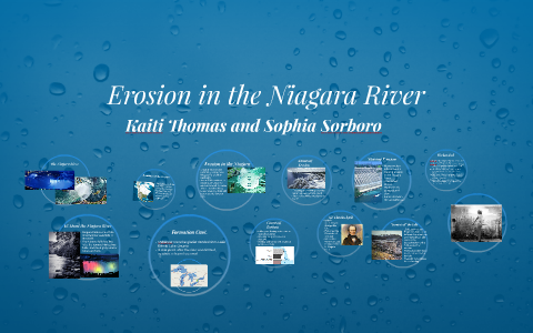 Erosion in the Niagara River by Katy Thomas on Prezi